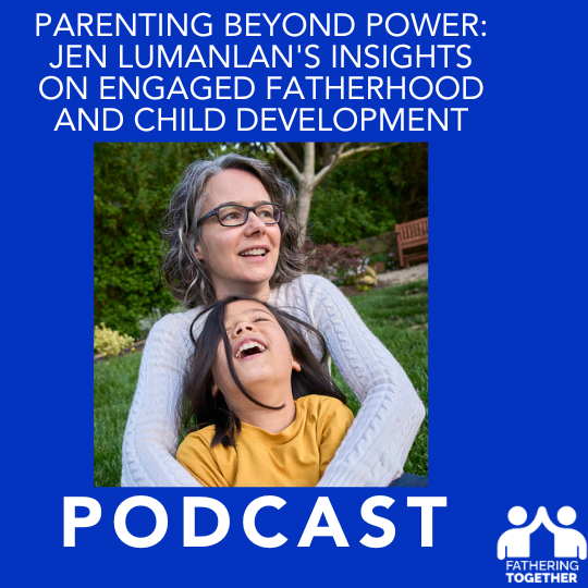 Parenting Beyond Power: Jen Lumanlan's Insights on Engaged Fatherhood ...